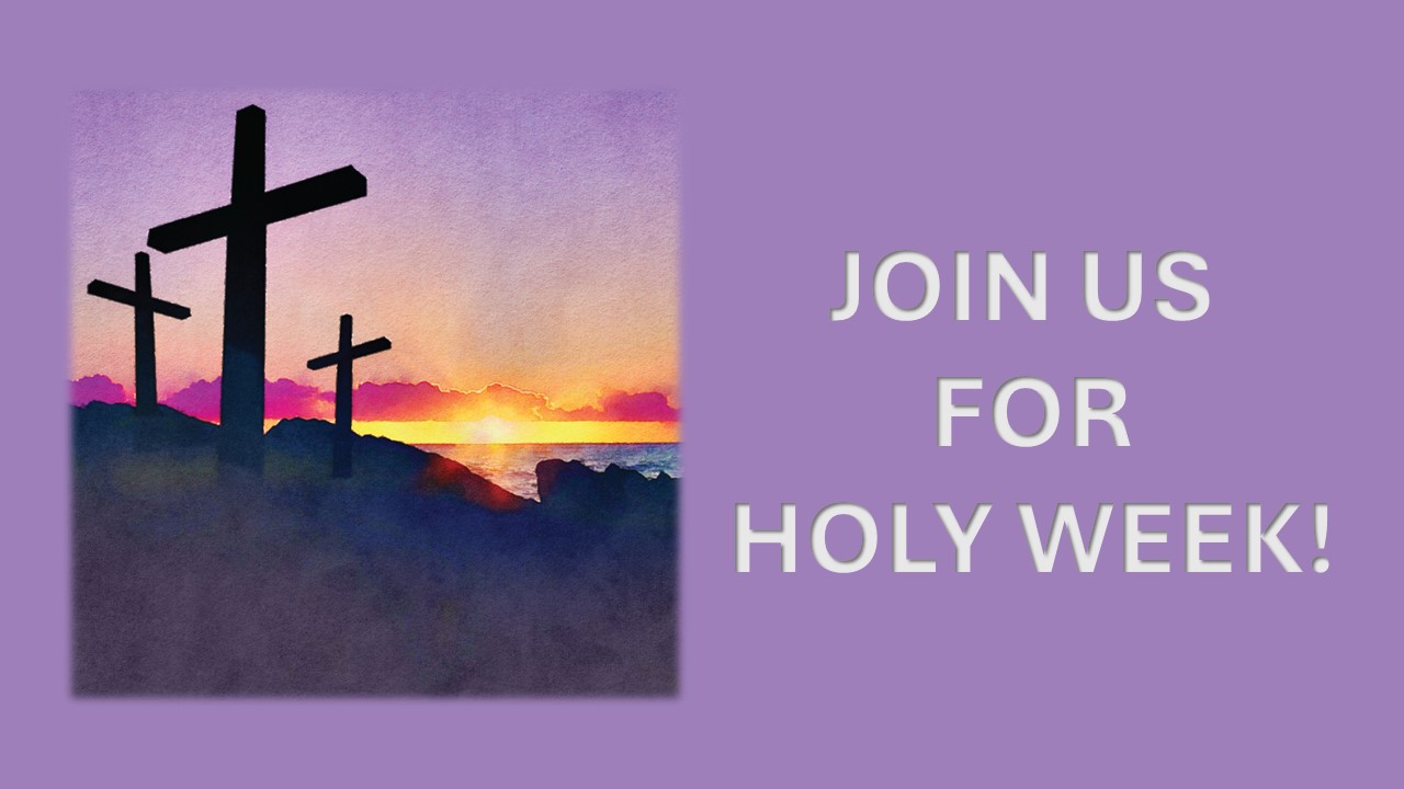 Holy Week 2024 - First Presbyterian Church